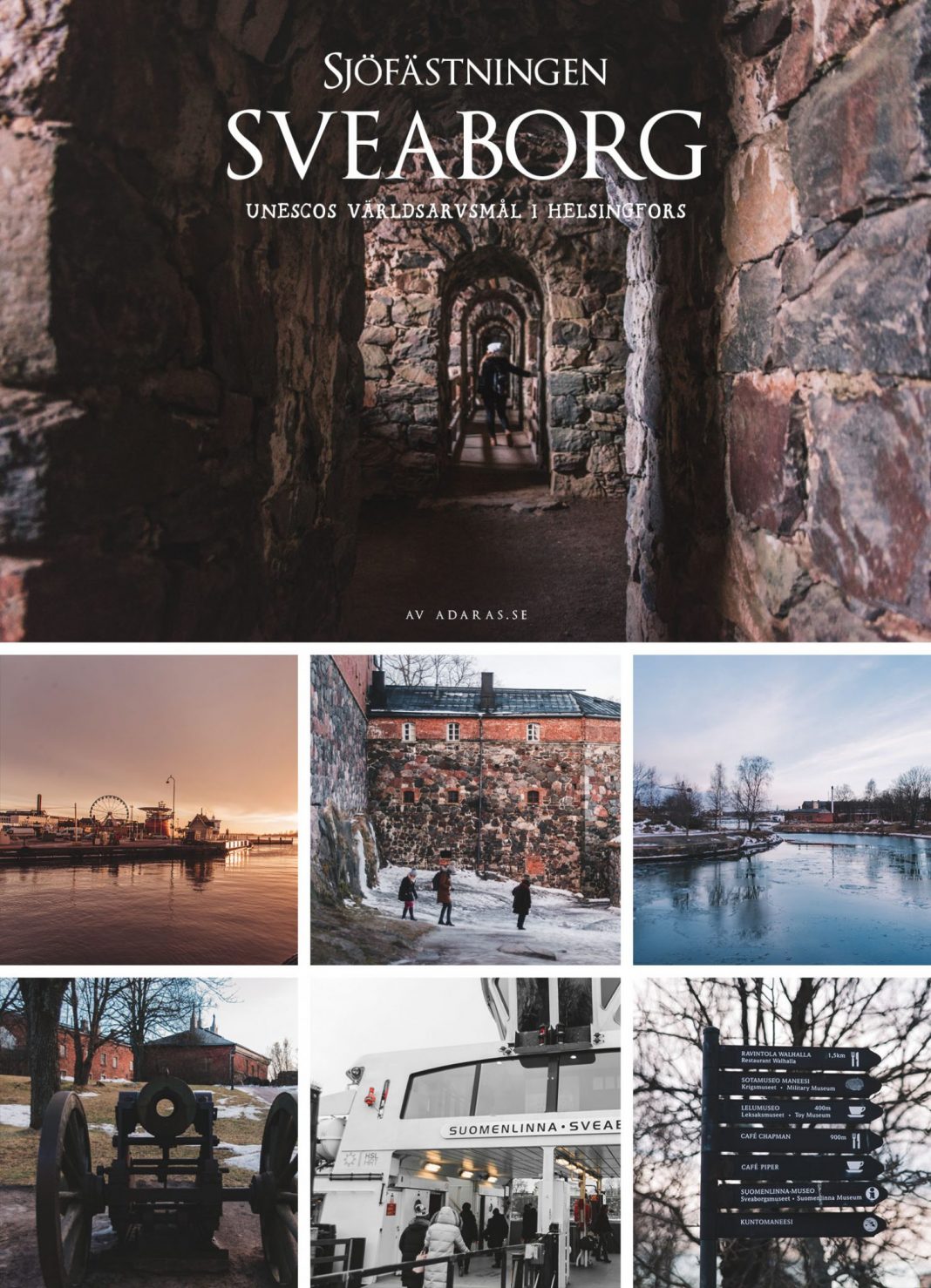 Sveaborg - En utflykt till Världsarvet i Helsingfors • ADARAS Blogazine